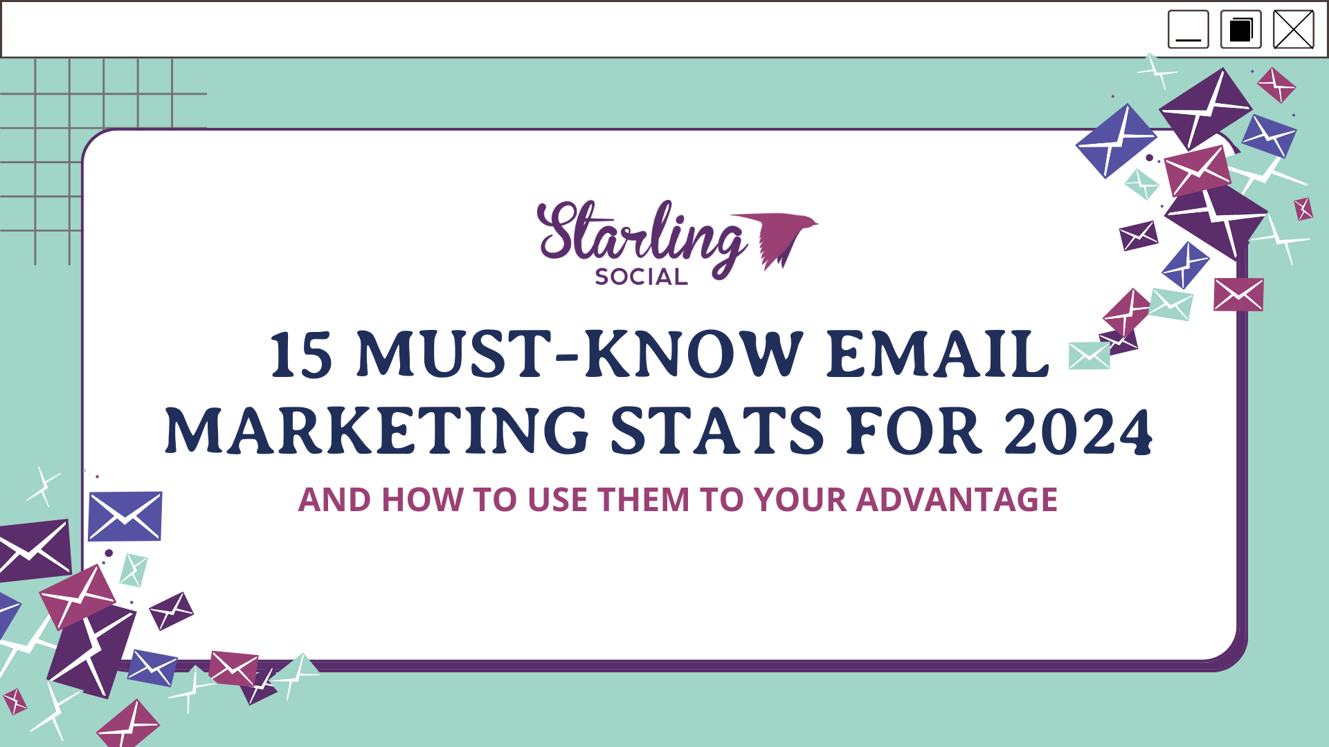 Starling Social - 15 Must-Know Email Marketing Stats for 2024 - And How ...