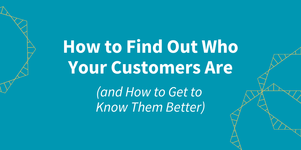 Starling Social - How to Find Out Who Your Customers Are (and How to ...