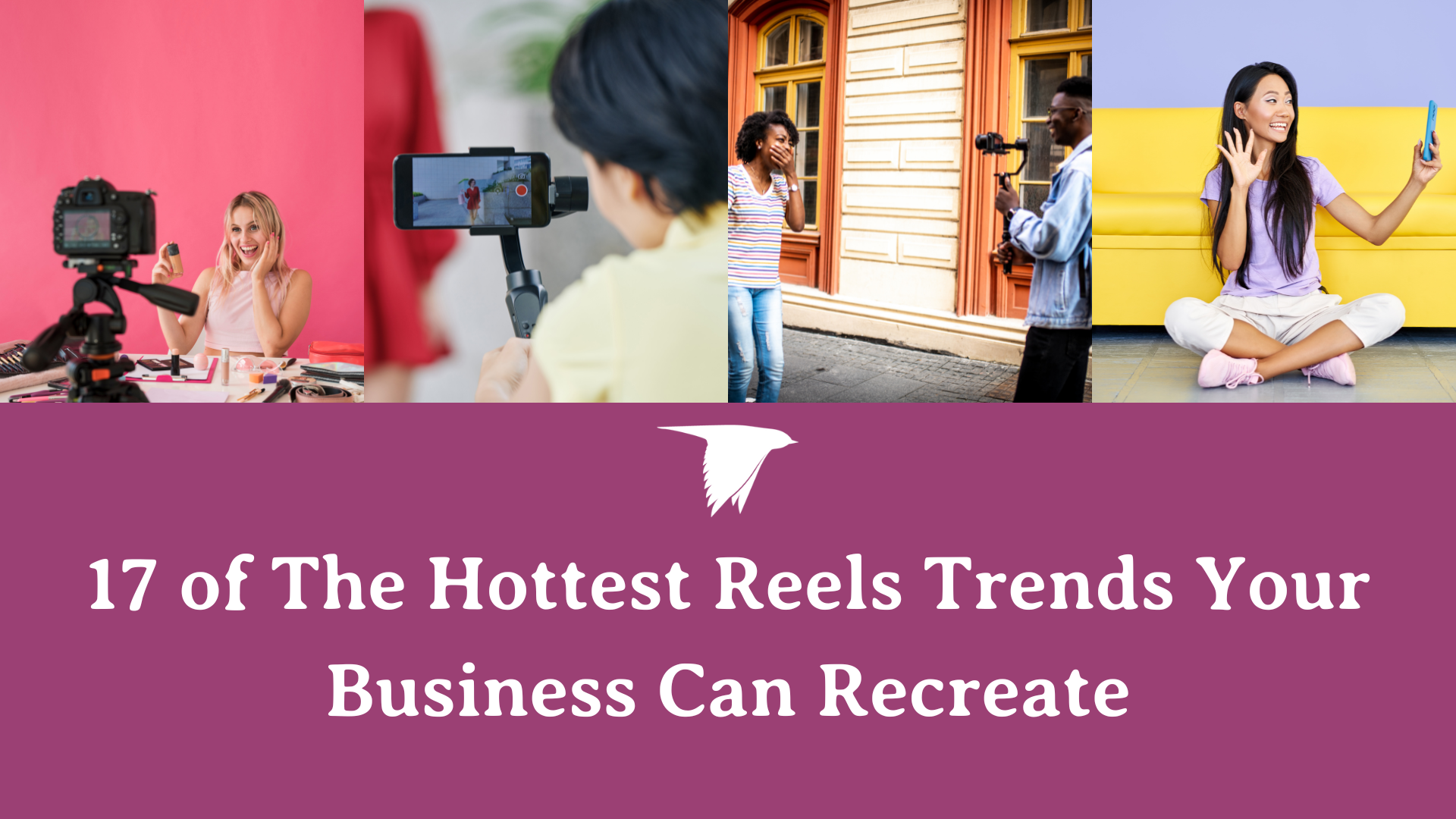 Starling Social - 17 of The Hottest Reels Trends Your Business Can Recreate