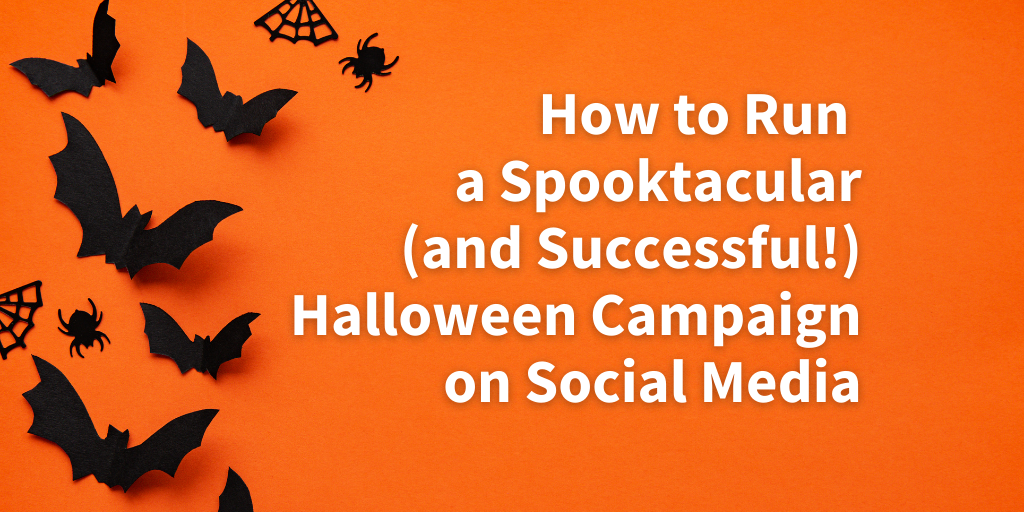 Starling Social - How to Run a Spooktacular (and Successful) Halloween ...